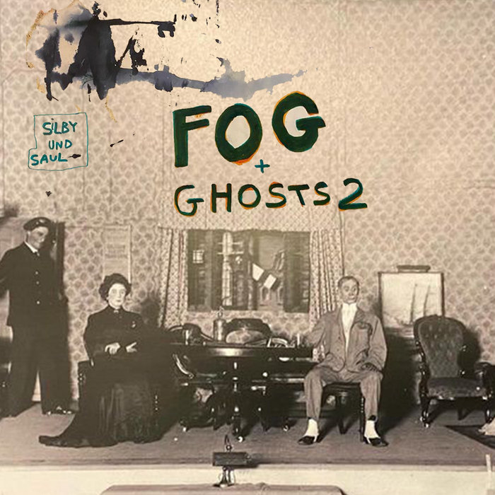 FOG + GHOSTS 2 | silby und saul | silby
