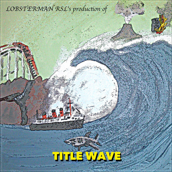 Title Wave | Lobsterman RSL | Lobsterman
