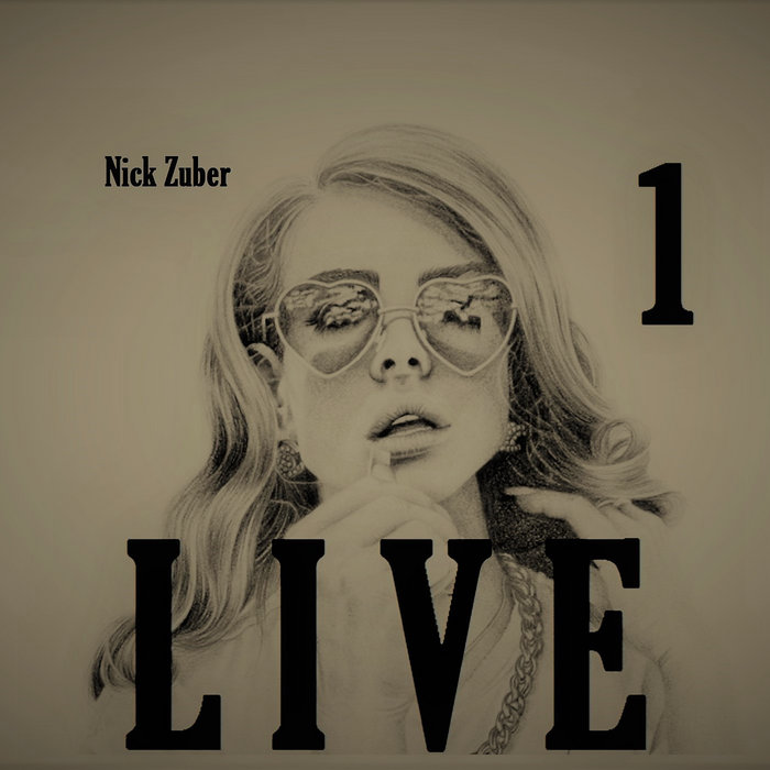 Live 1 | Nick Zuber