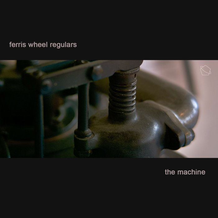 The Machine | Ferris Wheel Regulars