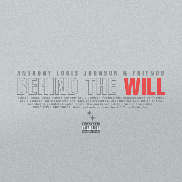 Behind The Will - EP | Anthony Louis Johnson & Friends | Anthony Louis ...