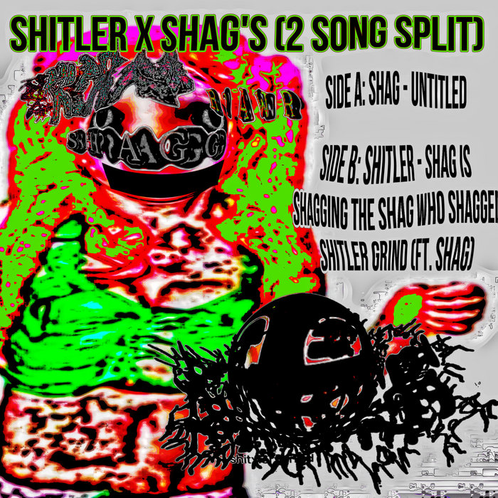 Shitler x shagg band | Shitler x shagg band | Gore Mayonaise Productions