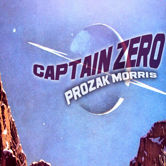 Captain Zero (LP Released By Us Natives Records) | Prozak Morris