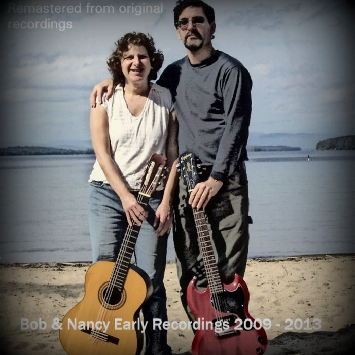 Bob & Nancy Early Recordings | Bob Ruzzo