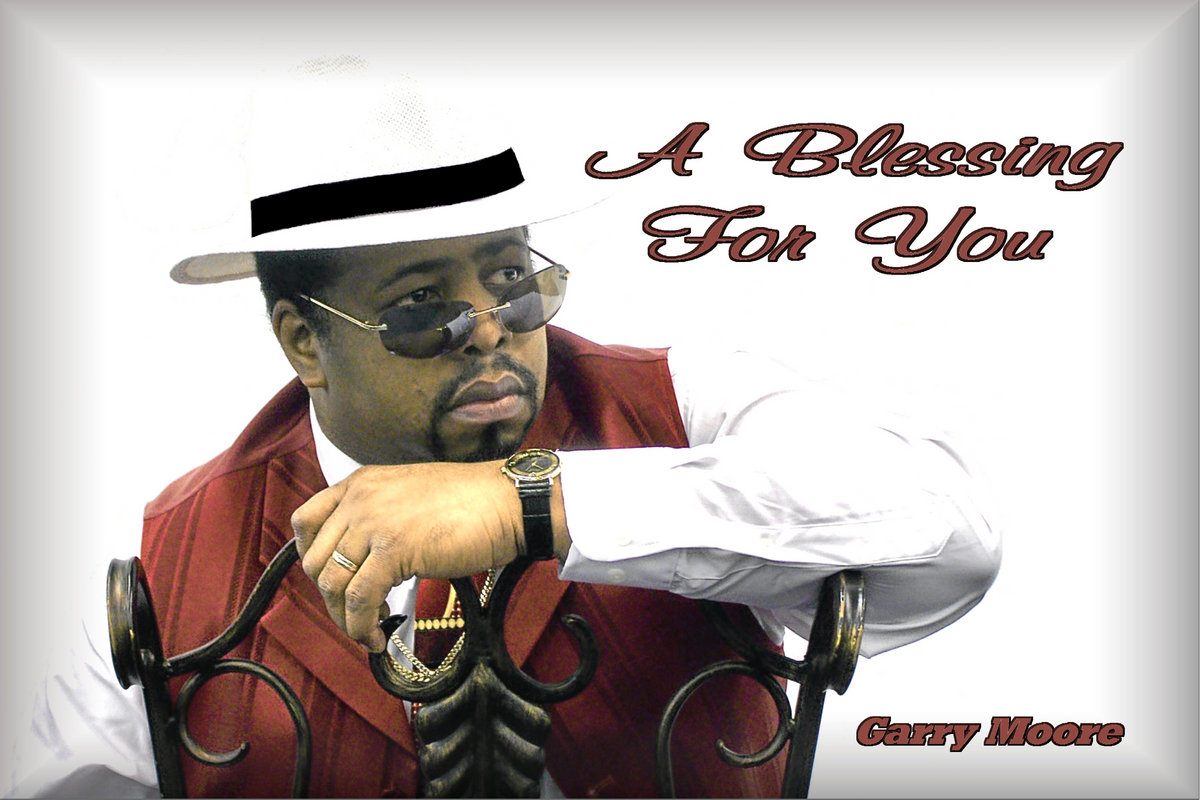 "A Blessing For You" | GARRY MOORE