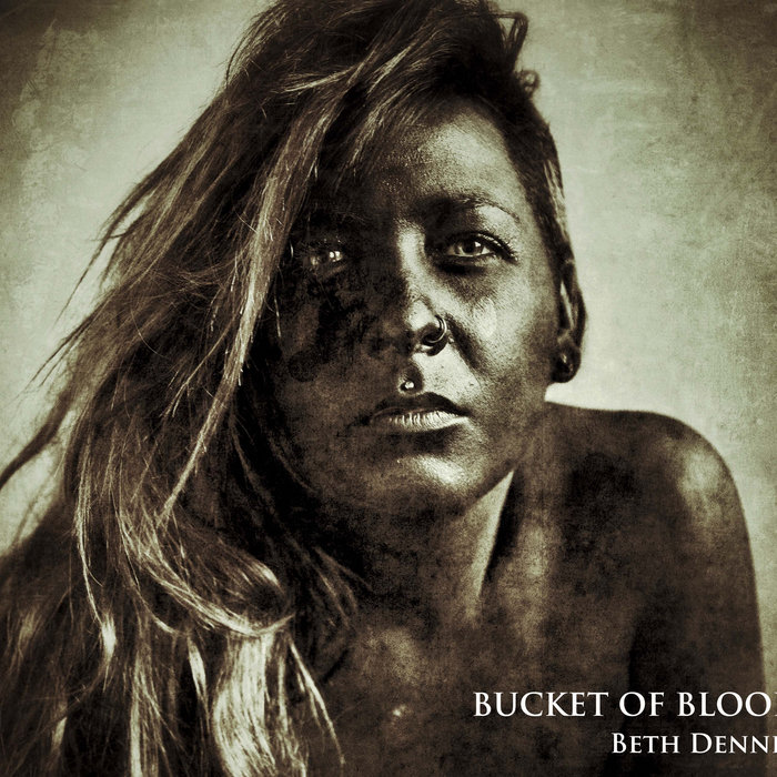 Bucket Of Blood | Beth Dennis