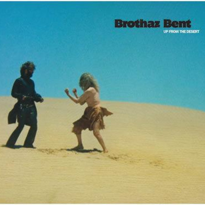 UP FROM THE DESERT | Brothaz Bent | Blunt Boogie Records