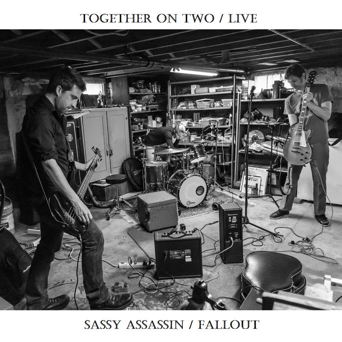 Sassy Assassin / Fallout LIVE | TOGETHER ON TWO