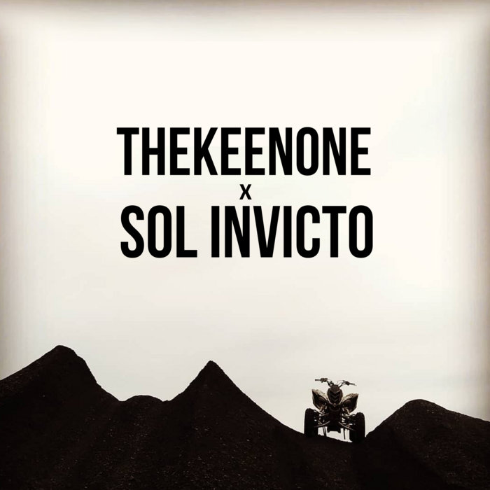 thekeenone x Sol Invicto | thekeenone