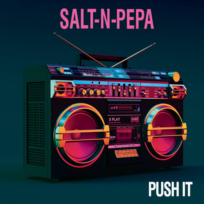 Push It | SALT-N-PEPA