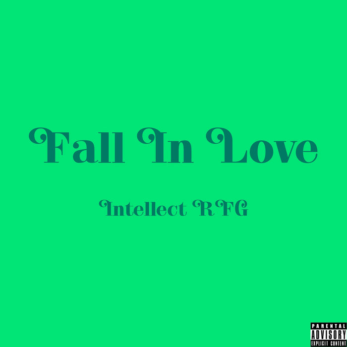 Fall In Love | Intellect RFG