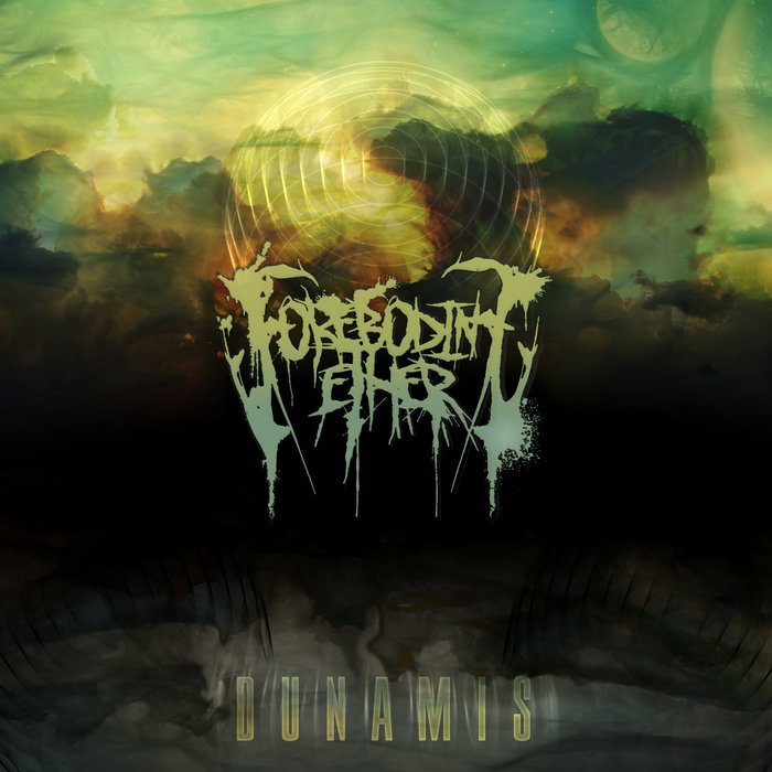 DUNAMIS | FOREBODING ETHER