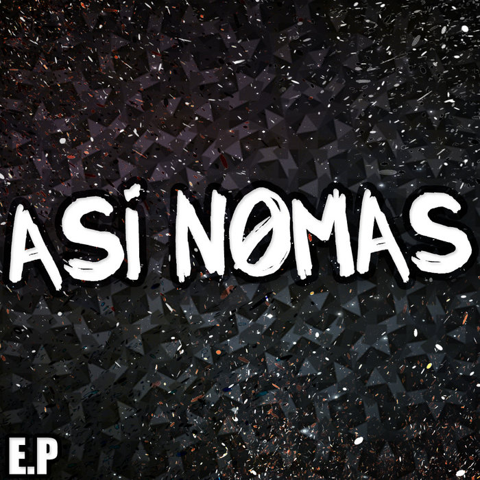 EP | Asi nomas | Asi Nomas