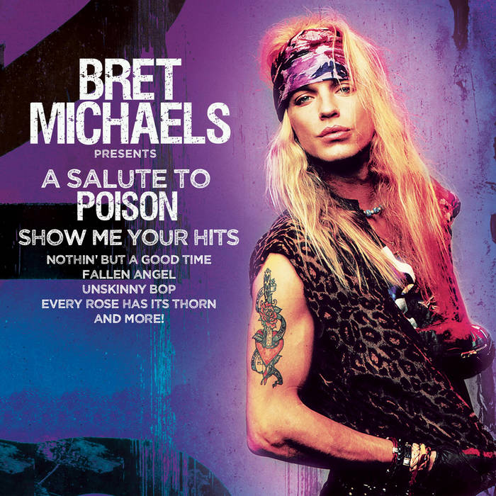 A Salute To Poison - Show Me Your Hits | Bret Michaels | Deadline Music
