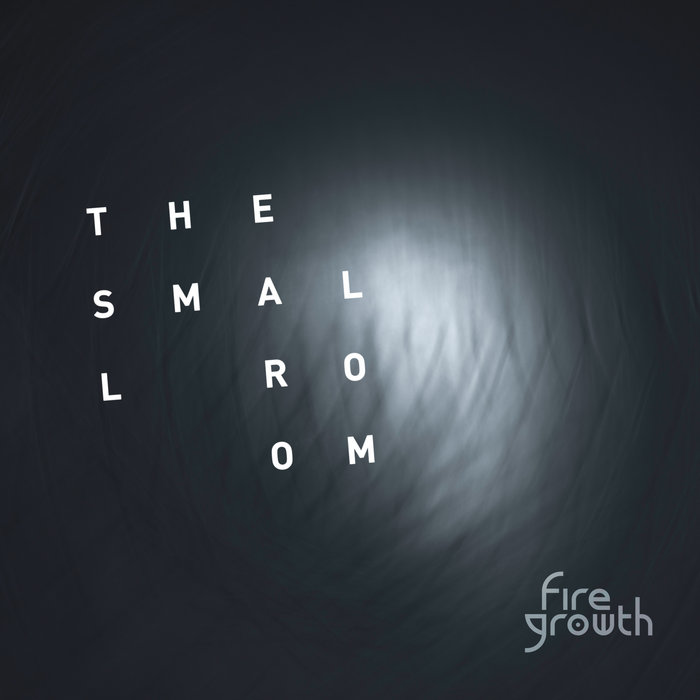 The Small Room | Fire Growth