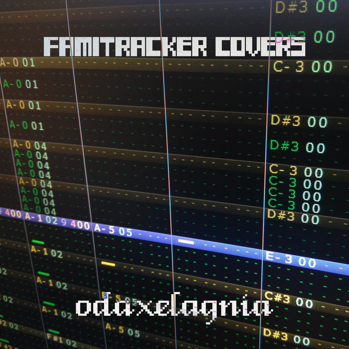 FamiTracker Covers | odaxelagnia