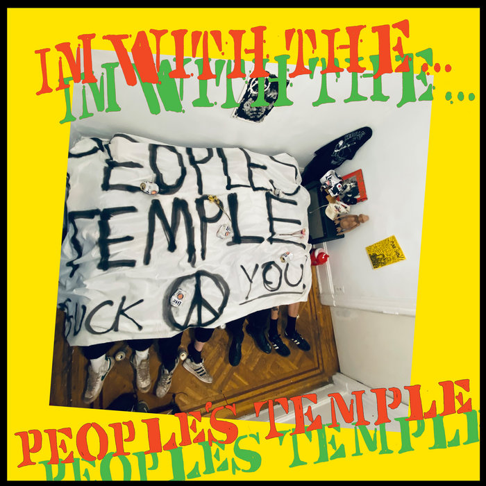 IM WITH THE PEOPLE'S TEMPLE | PEOPLE'S TEMPLE | RoachLeg Records