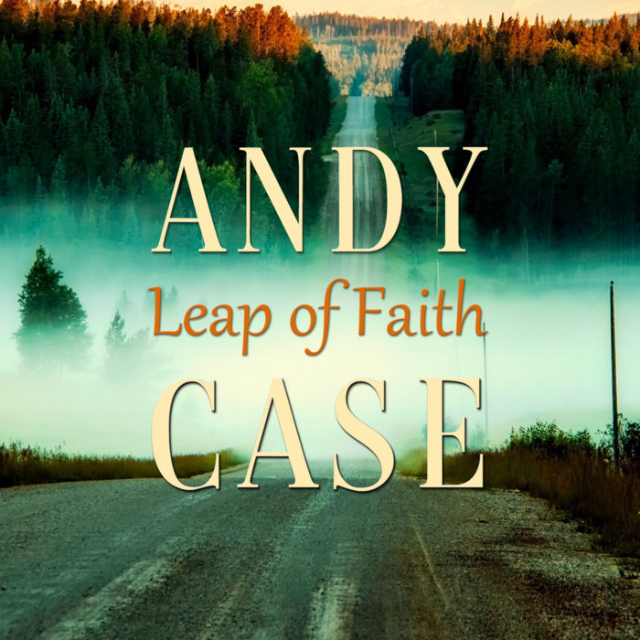 Leap of Faith | Andy Case | Shadowtown Records