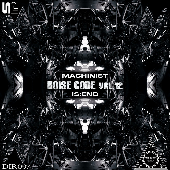 Noise Code Vol. 12 | Machinist vs Is:end | Dark Impact / Amsys Records