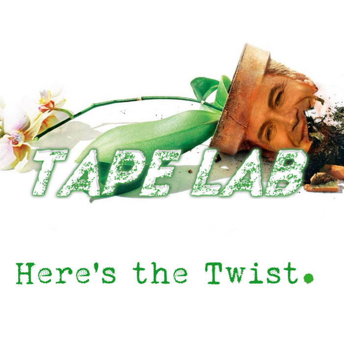 Here's the Twist | Tape Lab