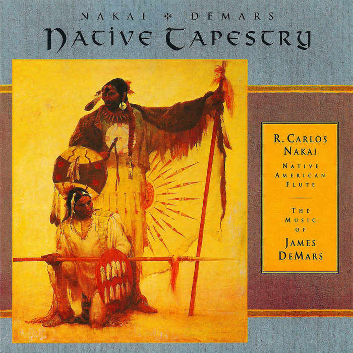 Native Tapestry | R. Carlos Nakai | Canyon Records
