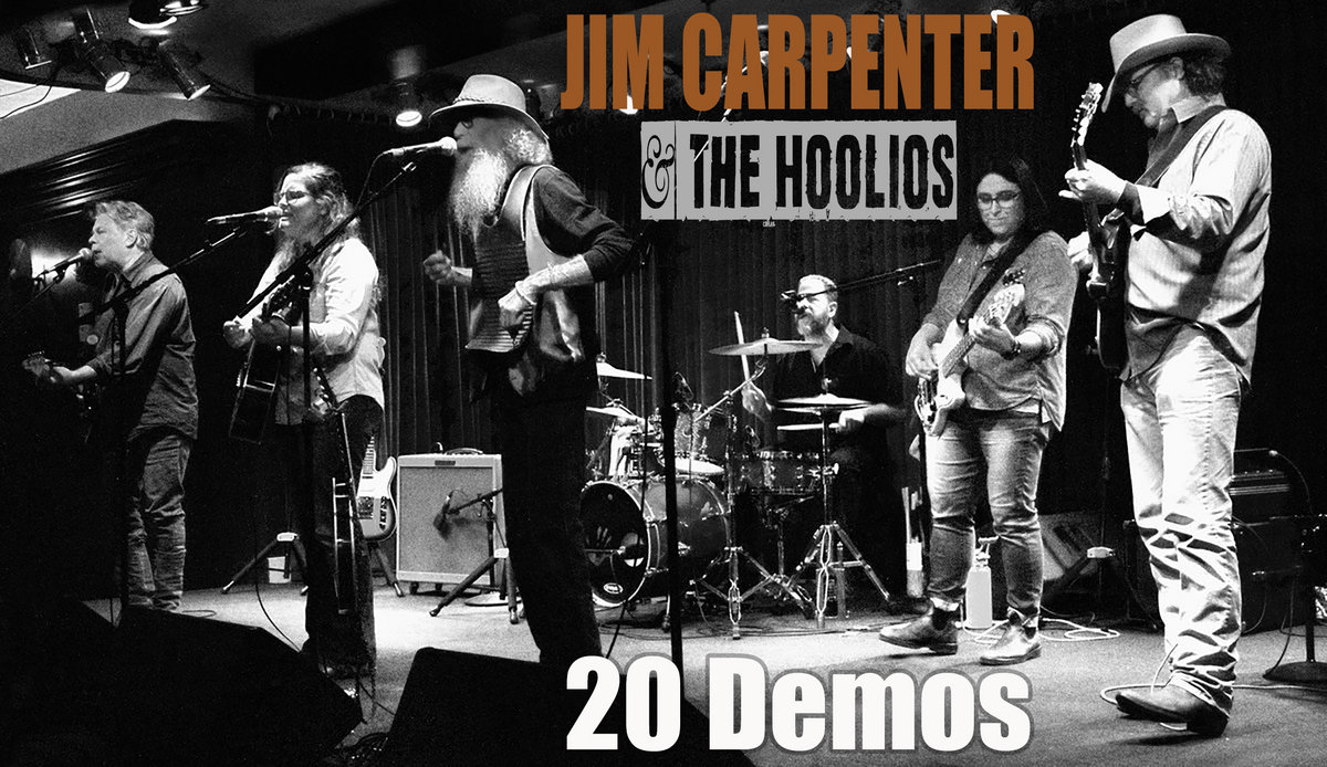 20 DEMOS Jim Carpenter & the Hoolios | Jim Carpenter