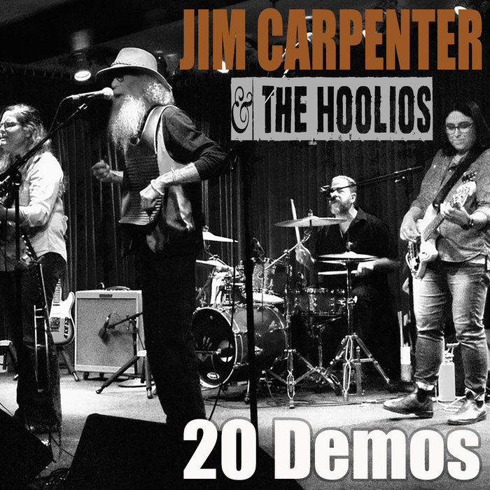 20 DEMOS Jim Carpenter & the Hoolios | Jim Carpenter