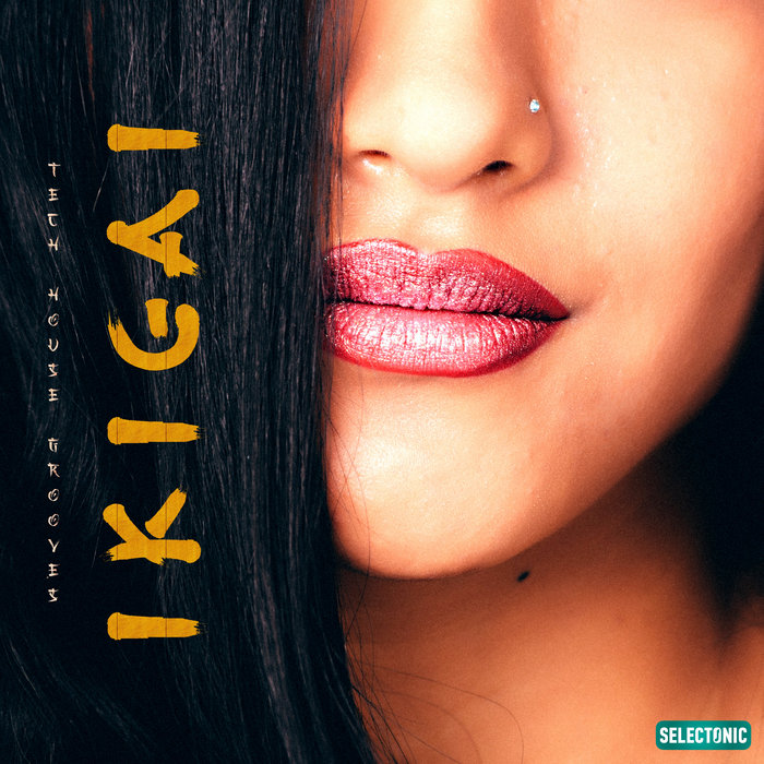 Ikigai: Tech House Grooves | Various Artists | Selectonic