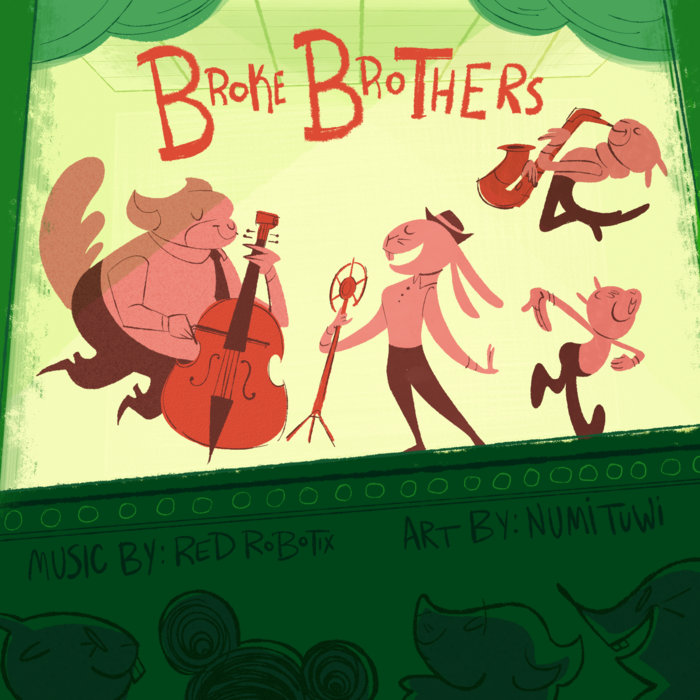 Broke Brothers Original Soundtrack | Red Robotix