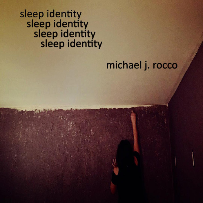 Sleep Identity | Michael J. Rocco