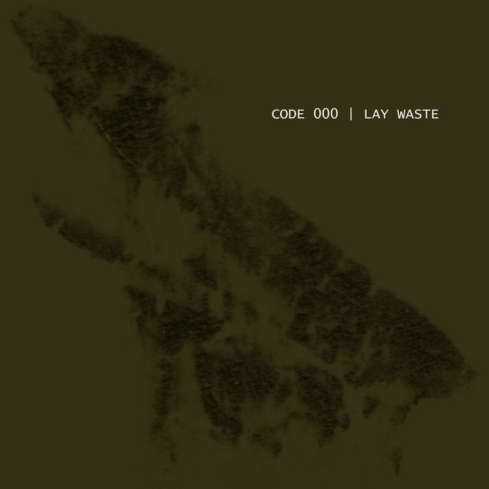 lay waste | code 000