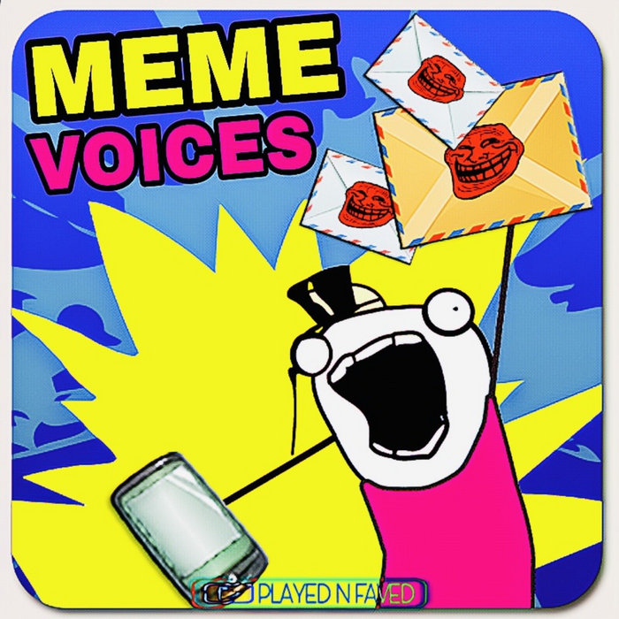 Meme Voices Sound Effect Sample Pack | Played N Faved