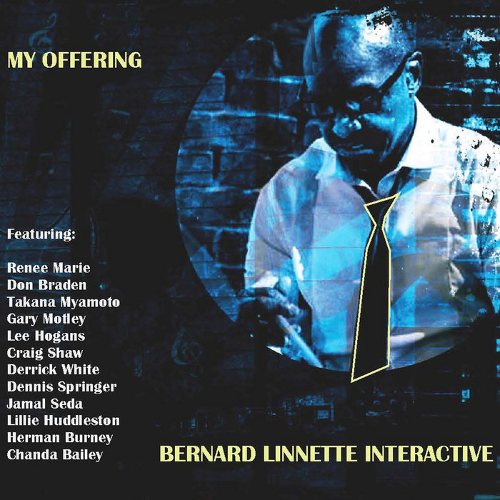 My Offering | Bernard Linnette Interactive
