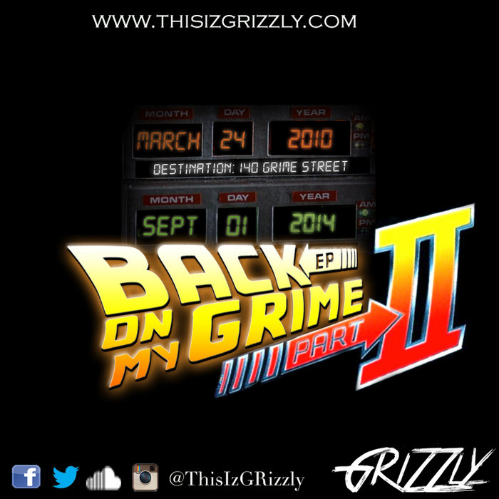 Back On My Grime EP 2 | Grizzly