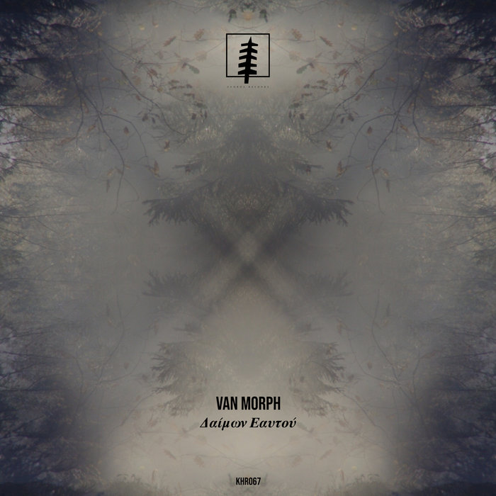 KHR067 | Δαίμων Εαυτού | Van Morph
