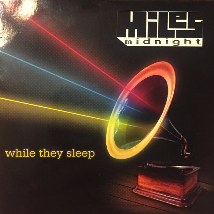 While They Sleep | Miles Midnight | Sean Gaiser