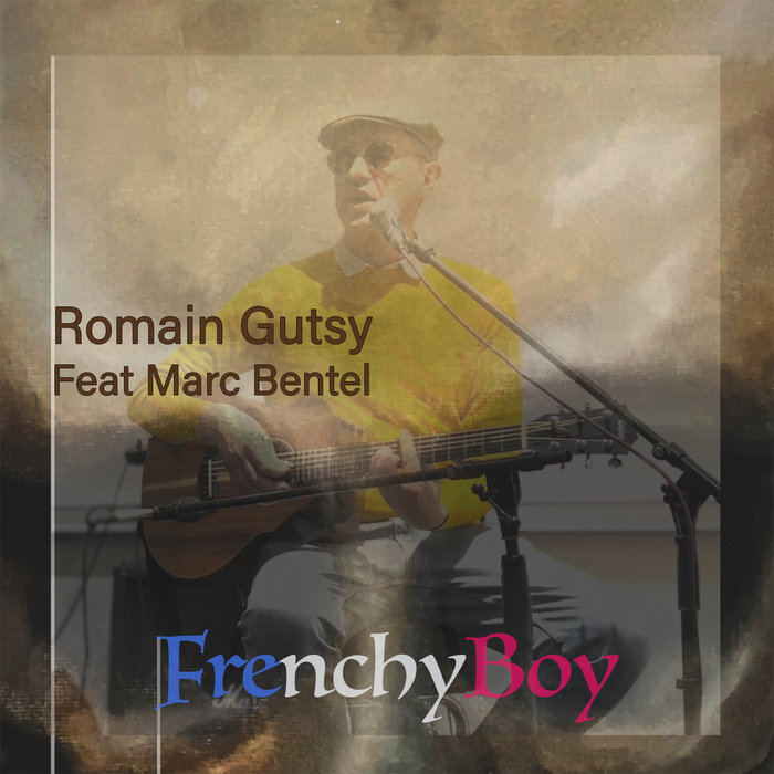 Frenchy Boy | Romain Gutsy