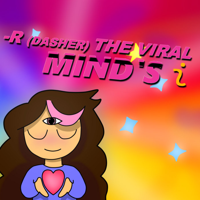 Mind's I | -R (Dasher) The Viral, G0ATFAC3, Ultron Music, DJ Puzzle ...