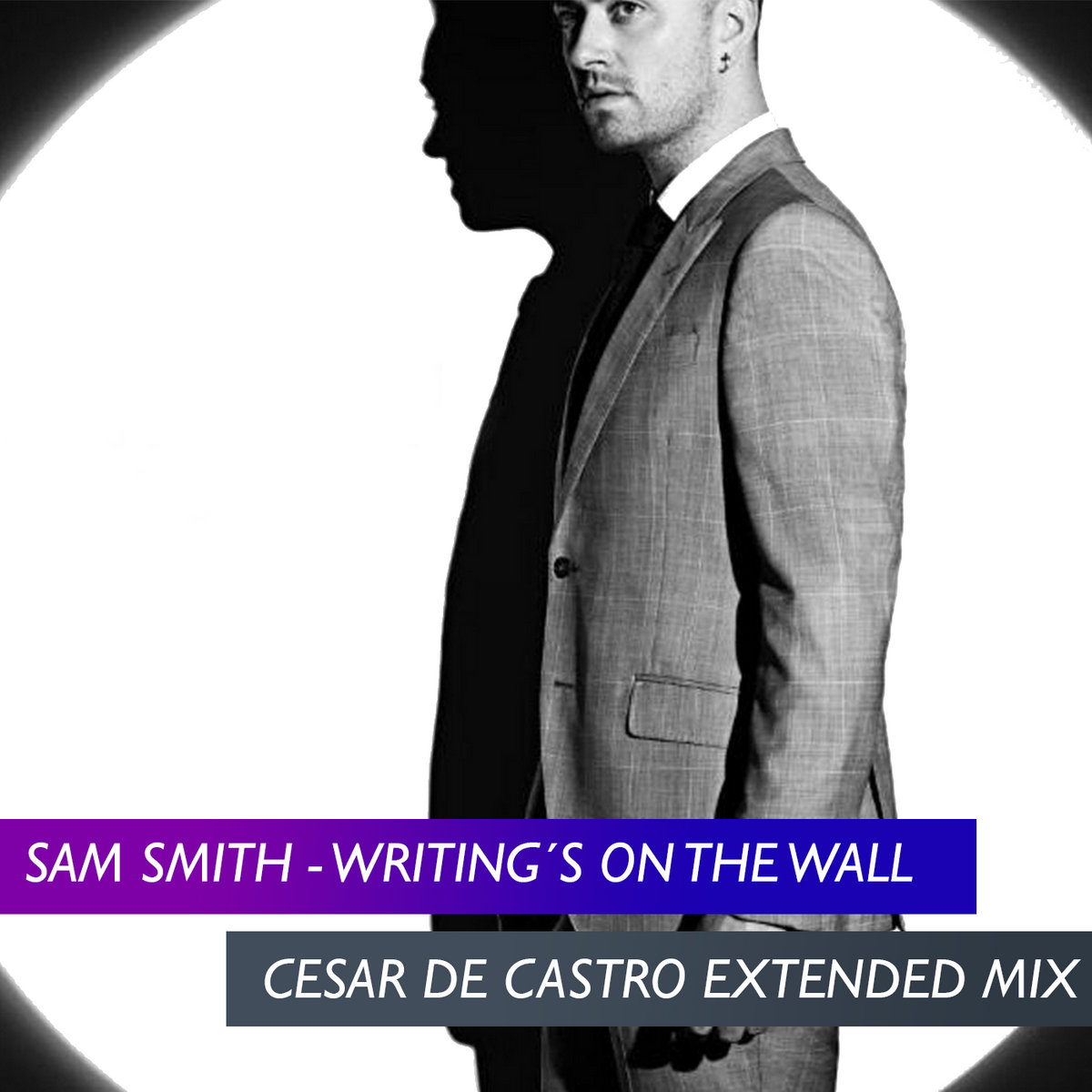 Sam Smith - Writing´s On The Wall | Dj Cesar de Castro