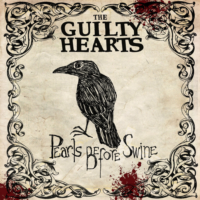 pearls before swine | The Guilty Hearts | Voodoo Rhythm Records