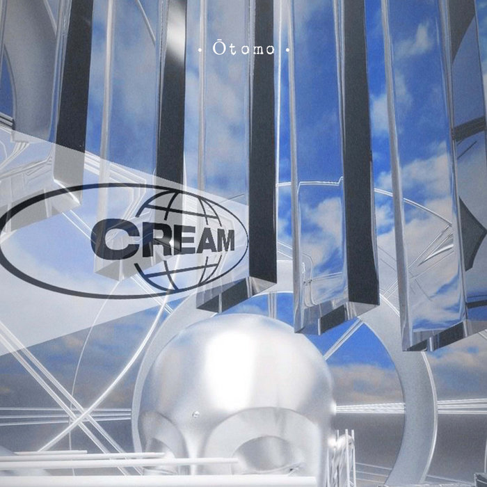 CXCIX | CREAM | Ōtomo