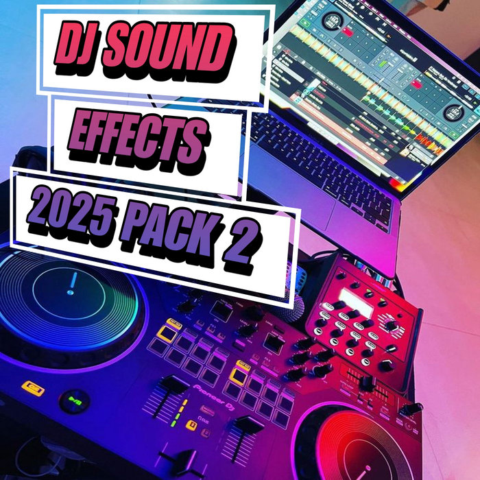DJ Sound Effects 2025 Pack #2 | DJ Expho