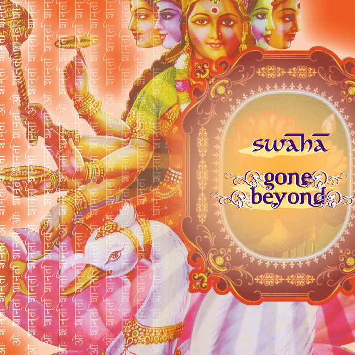 Gone Beyond | Swaha
