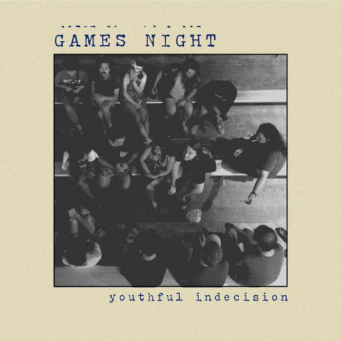Youthful Indecision | Games Night