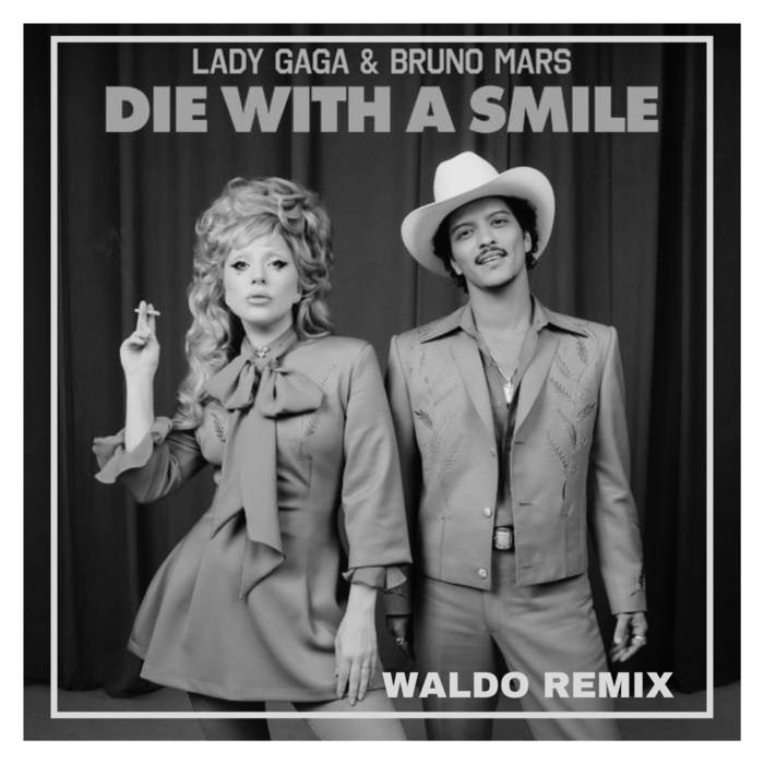 Die With a Smile (Waldo Nu Disco Remix) | Lady Gaga, Bruno Mars | Waldo ...