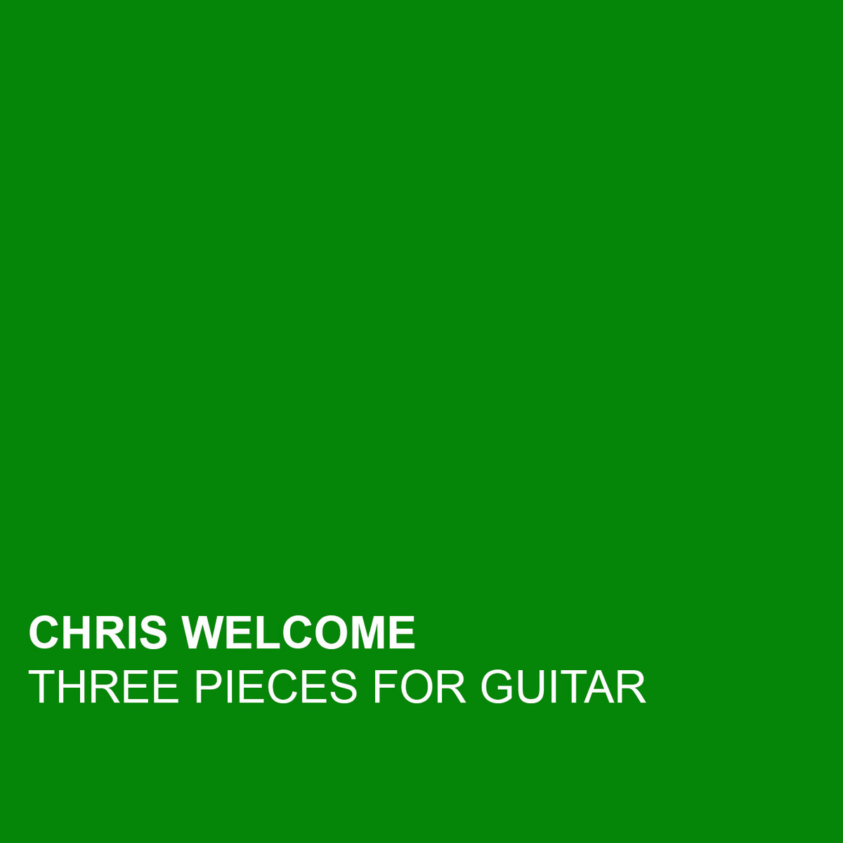 Three Pieces for Guitar | Chris Welcome