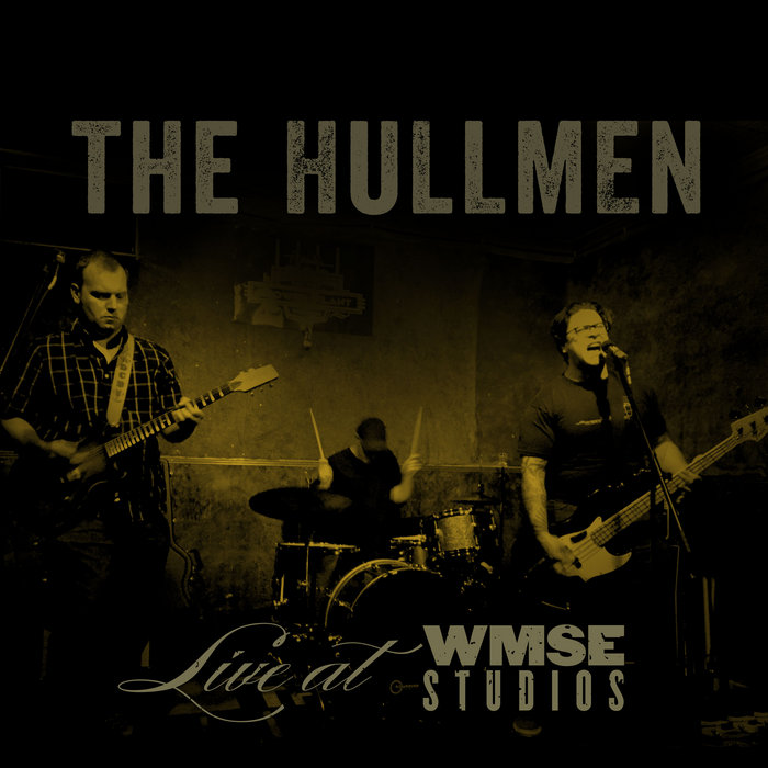 Live from the WMSE Studios | The Hullmen