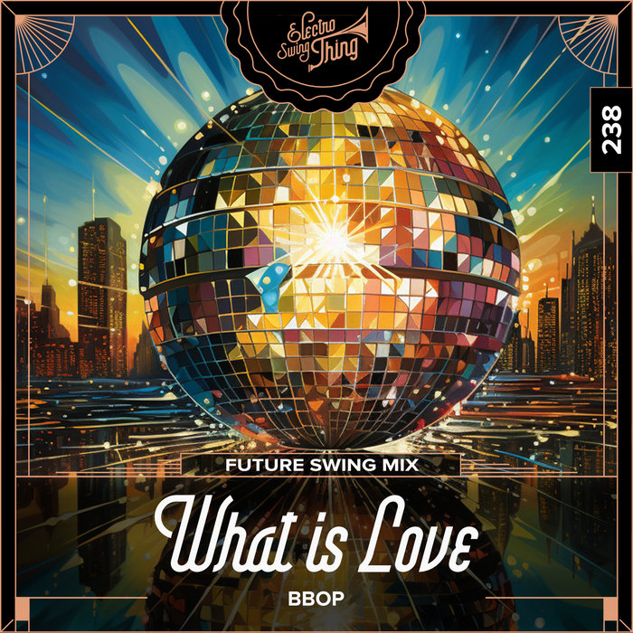 What is Love (Future Swing Mix) | Bbop | Electro Swing Thing