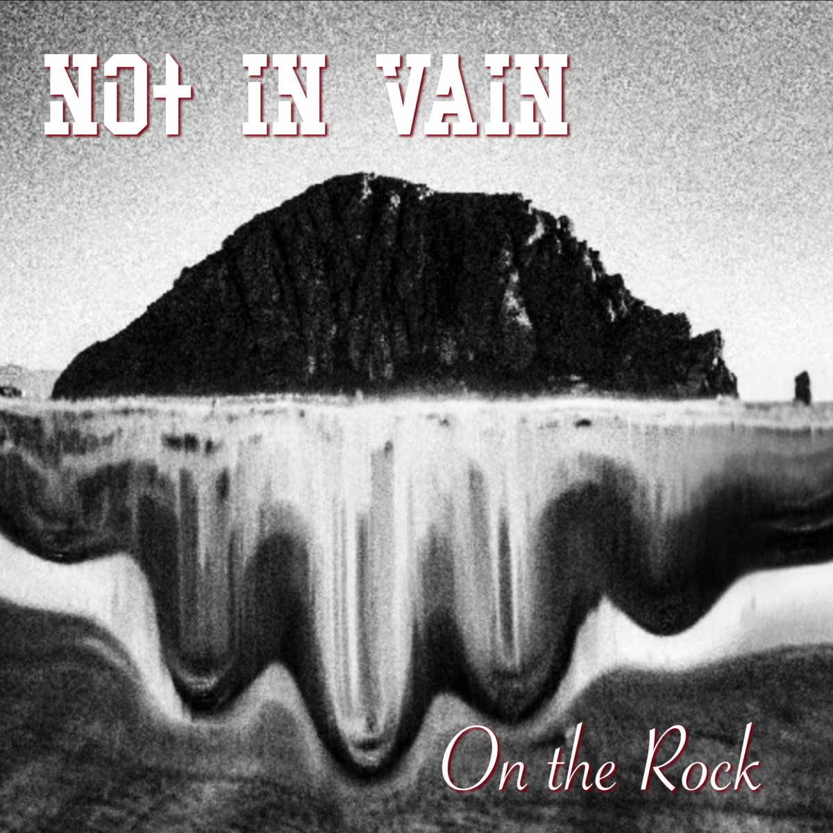On the Rock | NOt IN VAIN