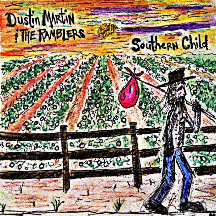 Southern Child | Dustin Martin & The Ramblers